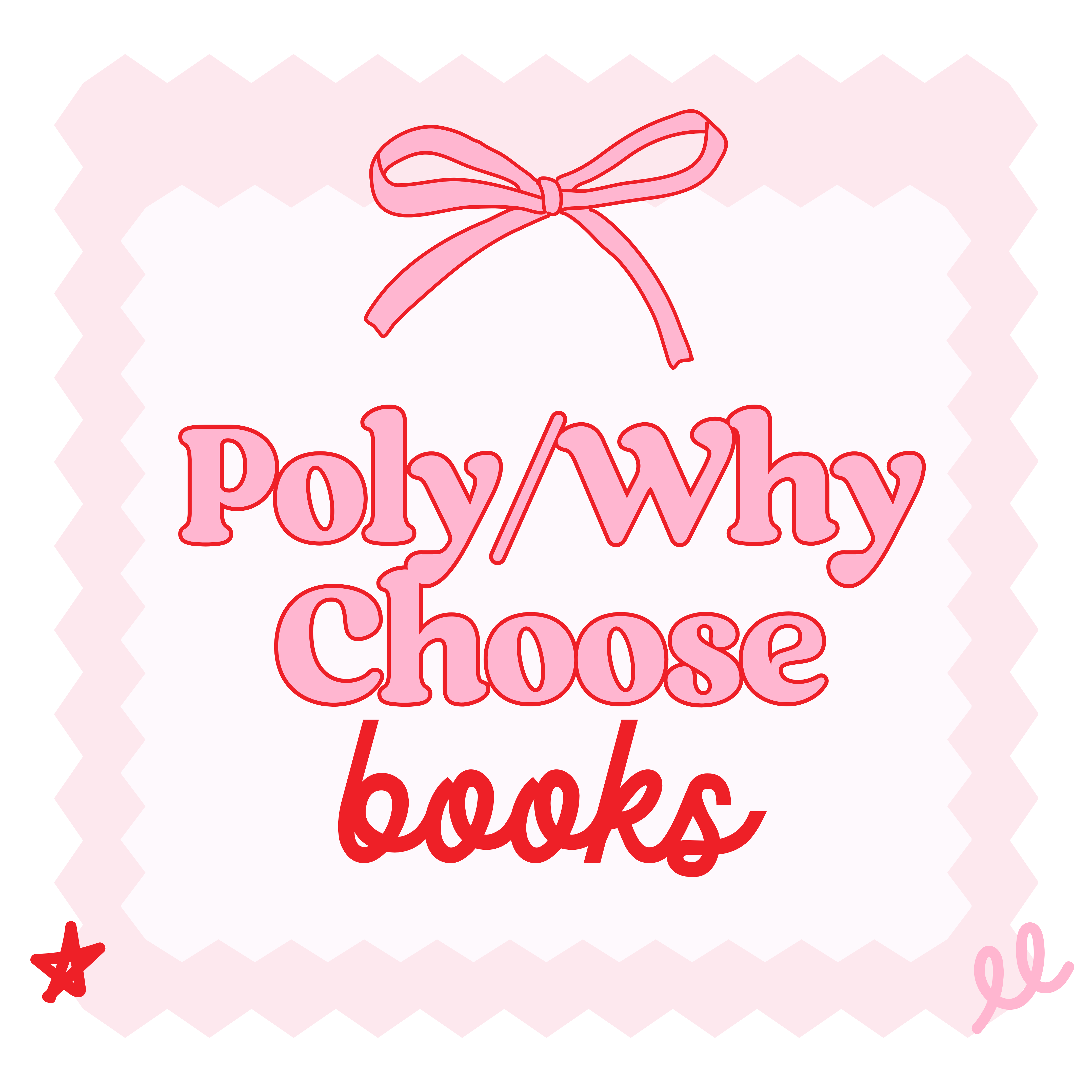 Poly/Why Choose Romance – Scribbles Bookshop LLC